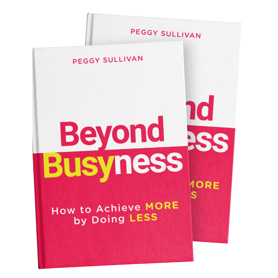 Beyond Busyness - Peggy Sullivan: Keynote Speaker